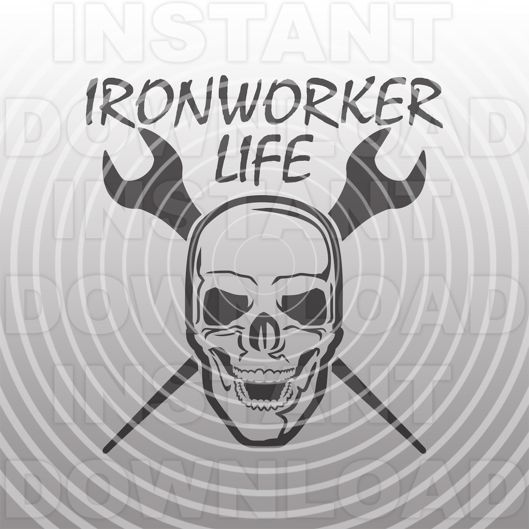 Ironworker SVG File,ironworker Life Skull SVG File,union SVG File ...