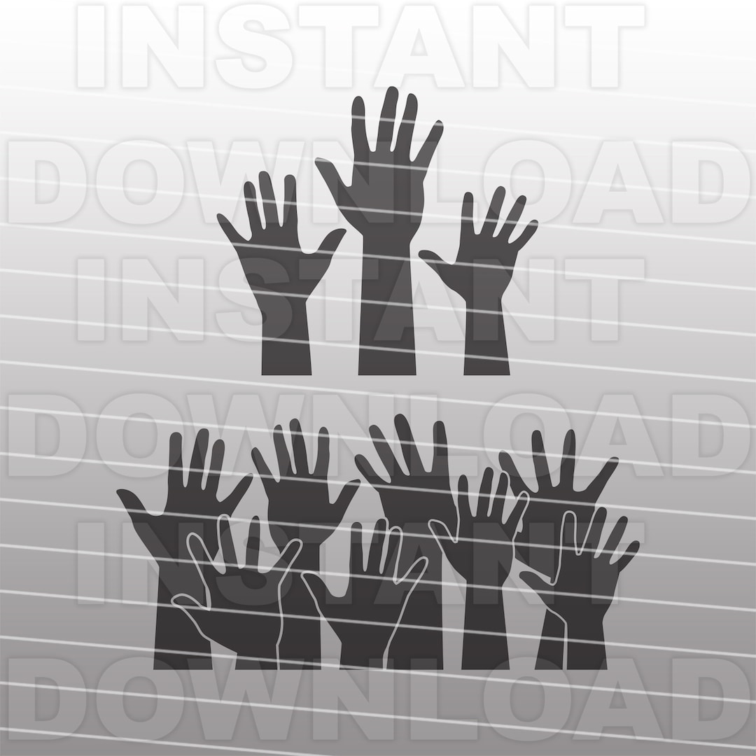 Raised Hands SVG File,hands up Svg,volunteer Hands Svg,students Hands ...