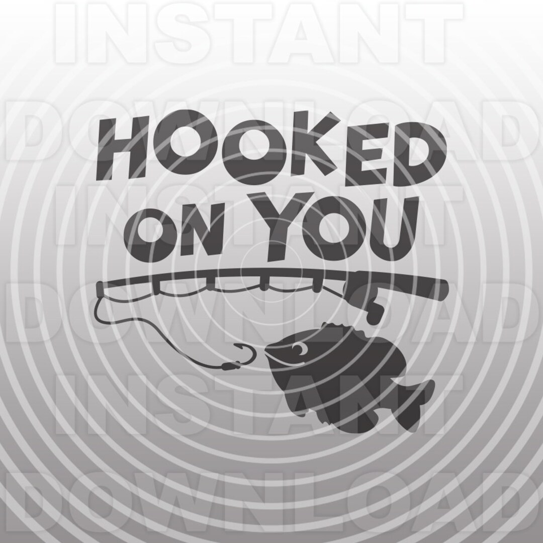 Hooked on You Valentines SVG File,rod and Reel Fishing Pole SVG ...