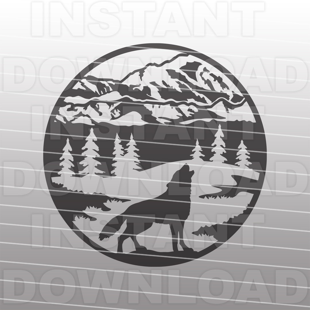 Howling Wolf Mountain Scene SVG File,wolf SVG File,wolves SVG -vector ...