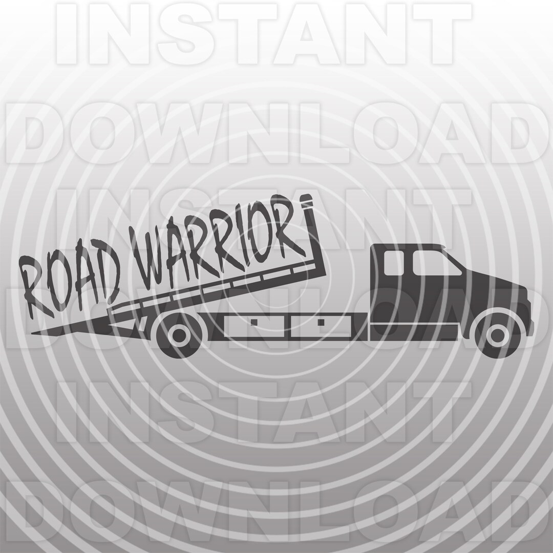 Road Warrior Rollback Truck SVG File,tow Truck Svg,flatbed Truck SVG ...