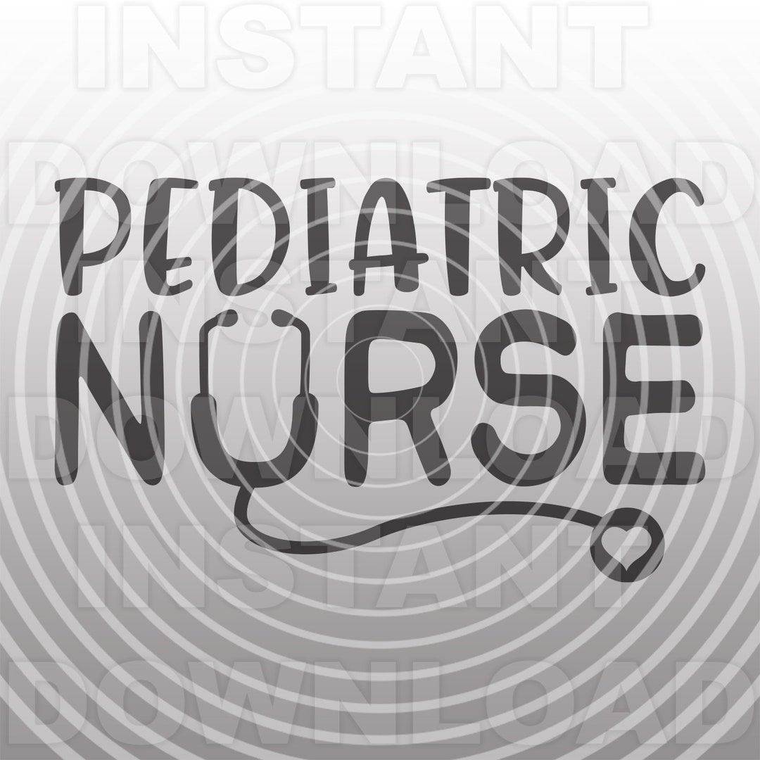 Pediatric Nurse SVG File,nursing Svg,peds Nurse Svg -commercial ...