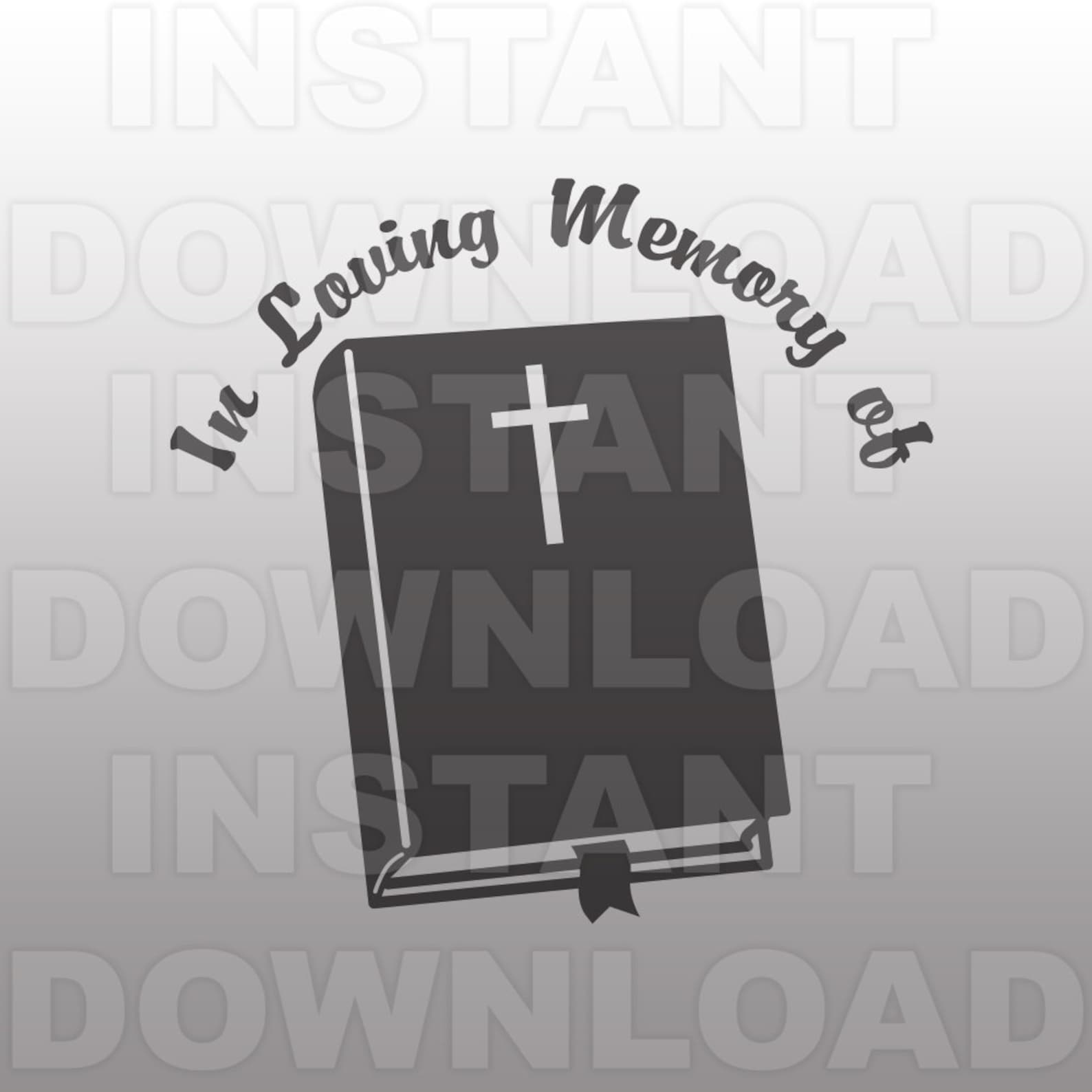 In Loving Memory Memorial Christian Bible SVG File commercial - Etsy