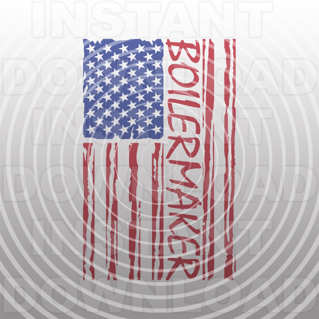 Boilermaker SVG File,grunge Distressed American USA Flag SVG -vector ...