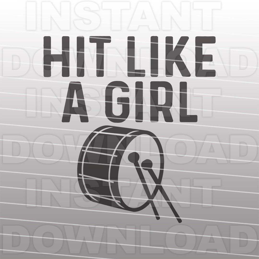 Bass Drum SVG File,hit Like a Girl Percussion Drumming Svg,band Svg ...