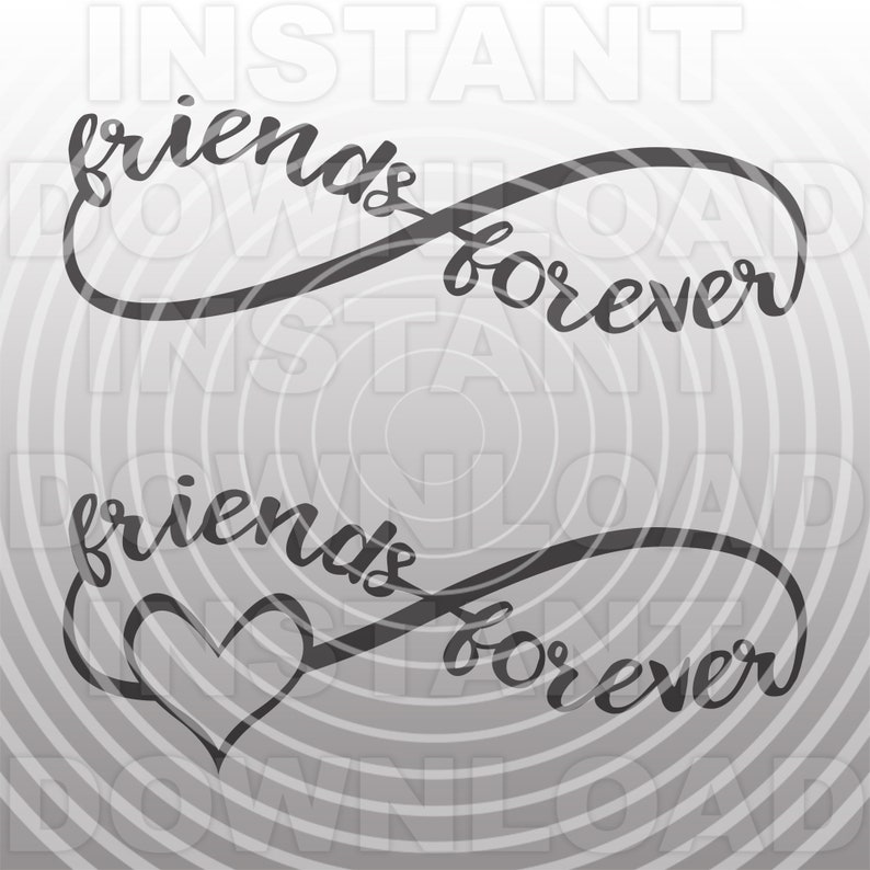 Friends Forever Infinity Symbol SVG File,best Friends SVG Design ...