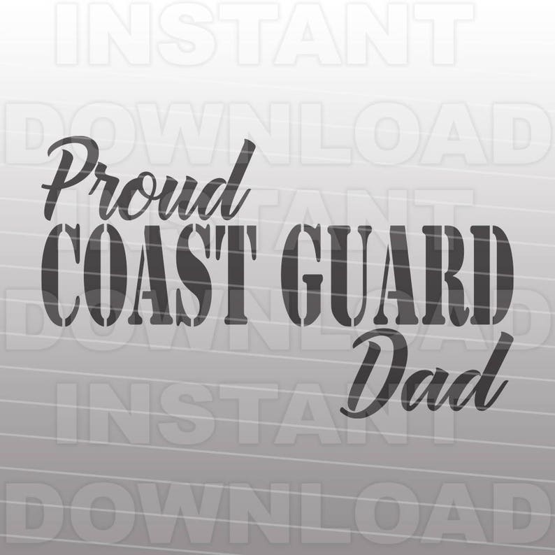Coast Guard Dad SVG FileCoast Guard svg Vector Art for | Etsy
