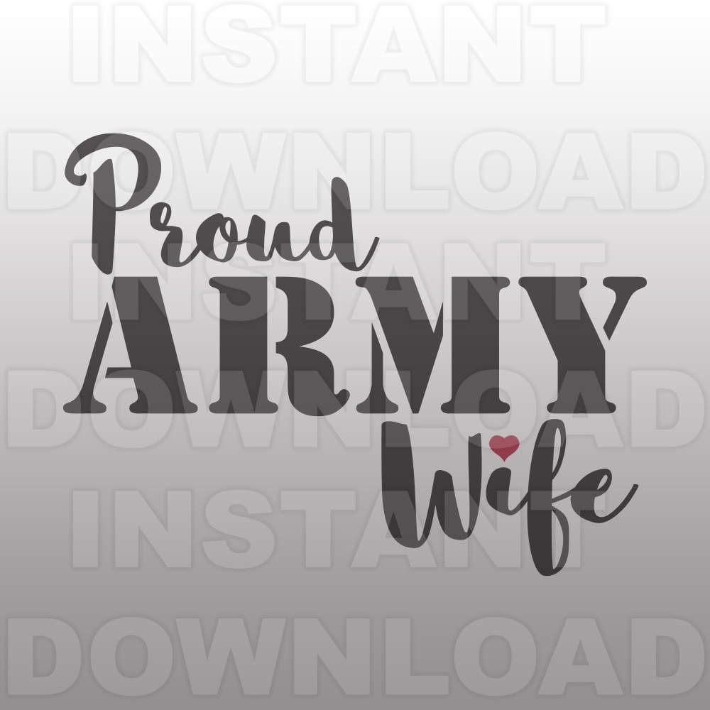Proud Army Wife SVG Filearmy Svgmilitary SVG commercial & | Etsy