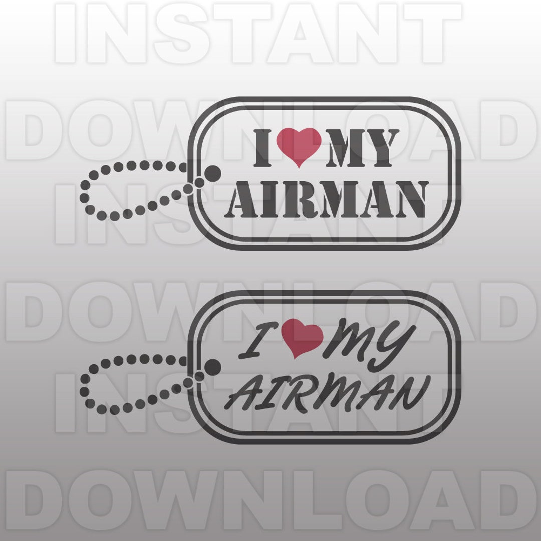 I Love Airman SVG File,air Force SVG File,dog Tags Svg -commercial ...