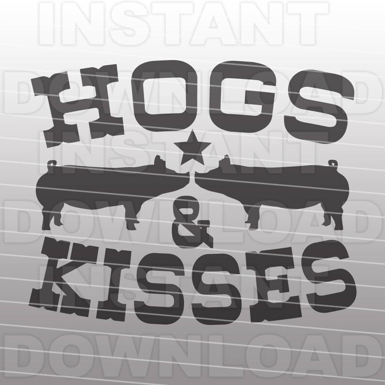 Hogs and Kisses SVG Filehog SVG Filelivestock Svgpig Svg - Etsy