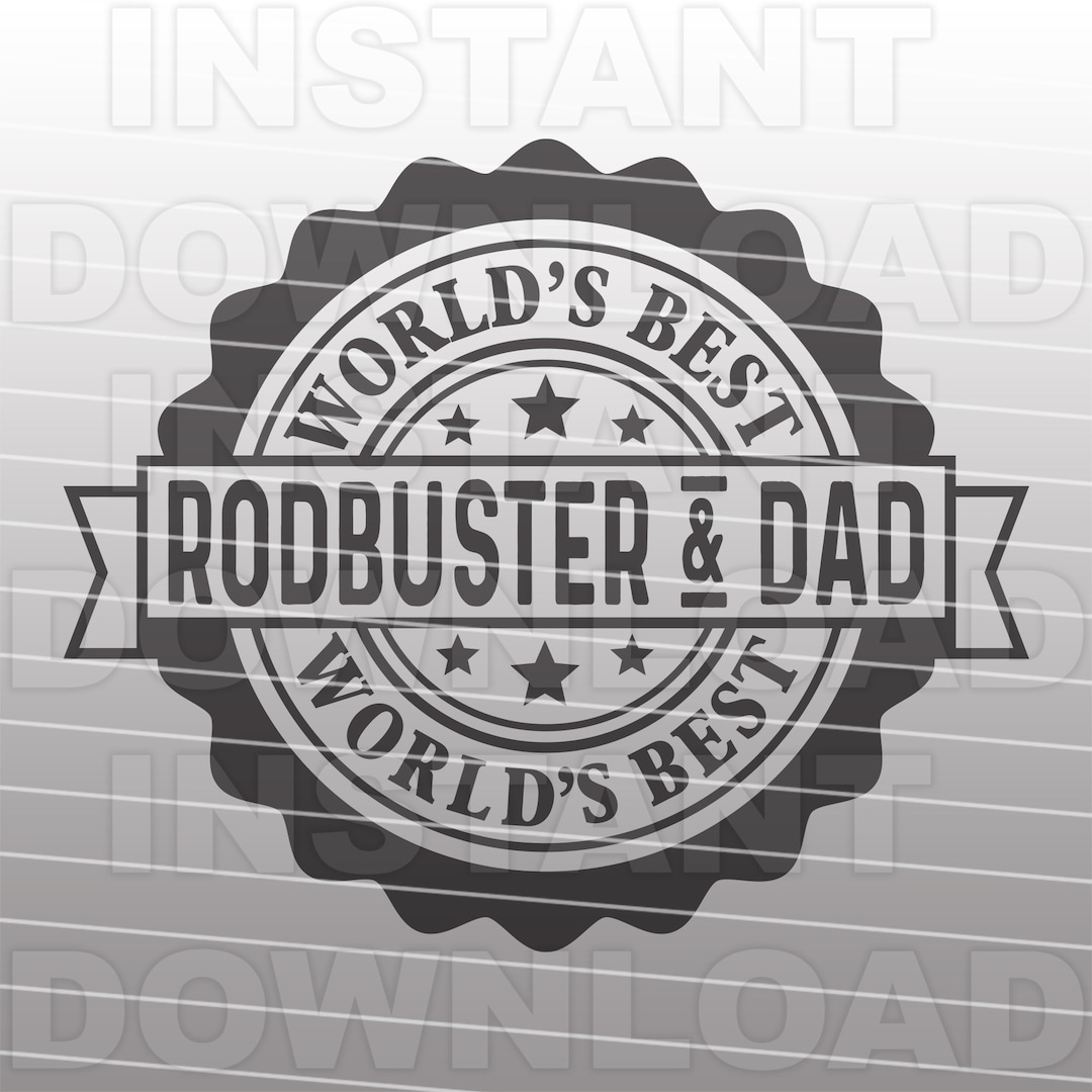 Worlds Best Rodbuster and Dad SVG File,concrete Rebar Worker SVG ...