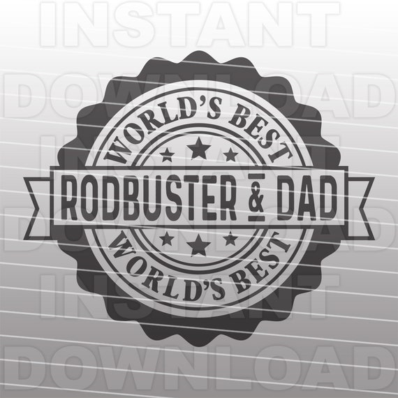Worlds Best Rodbuster and Dad SVG Fileconcrete Rebar Worker - Etsy
