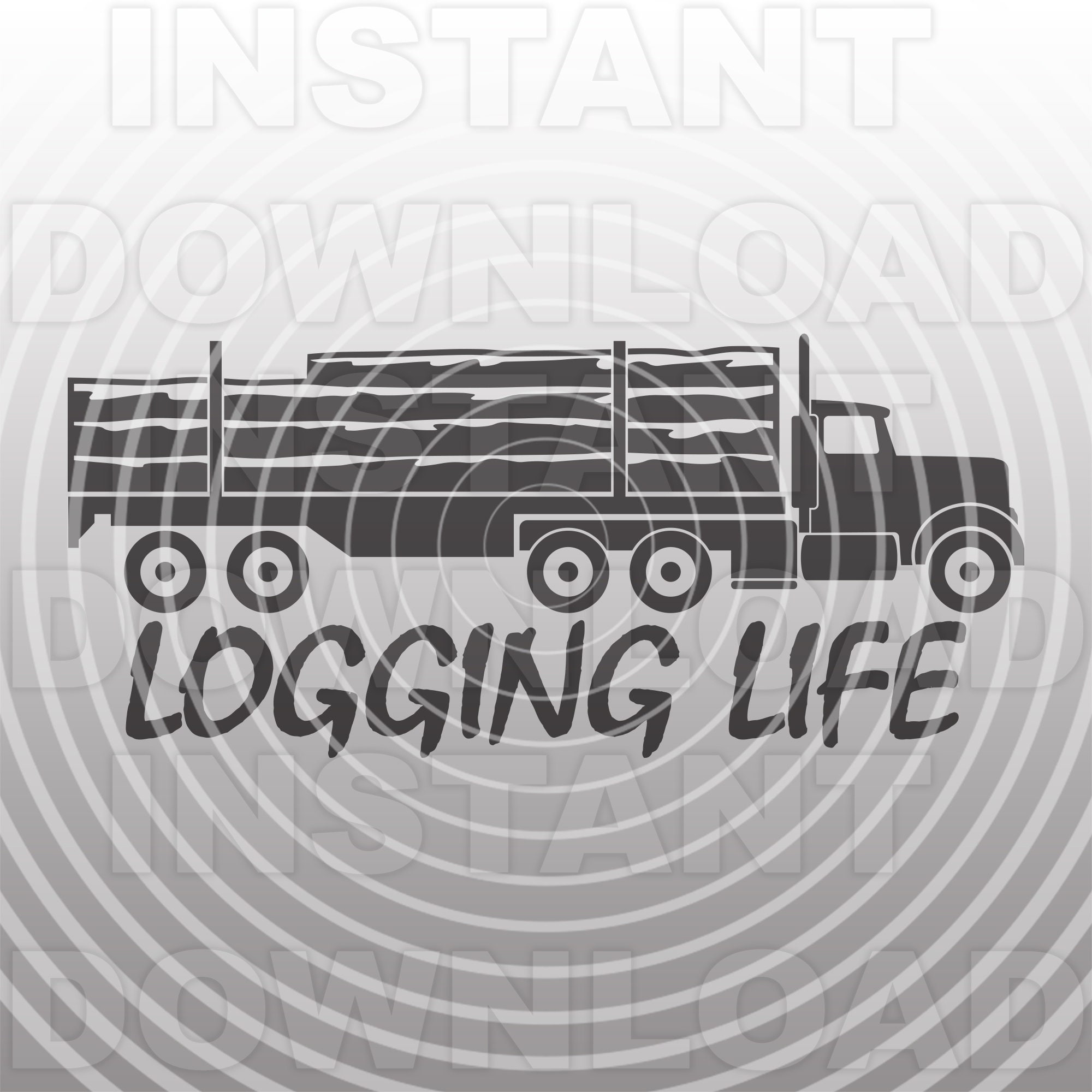 Logging Life Semi Truck SVG FileLogger SVGForestry SVGLog | Etsy