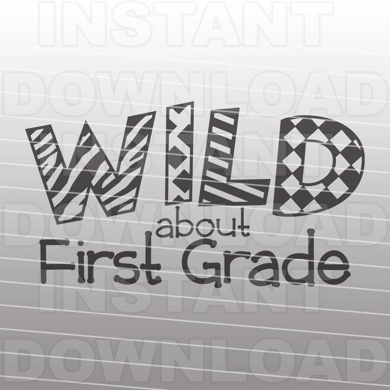 Wild About First Grade SVG Fileback to School Svgvector Art - Etsy