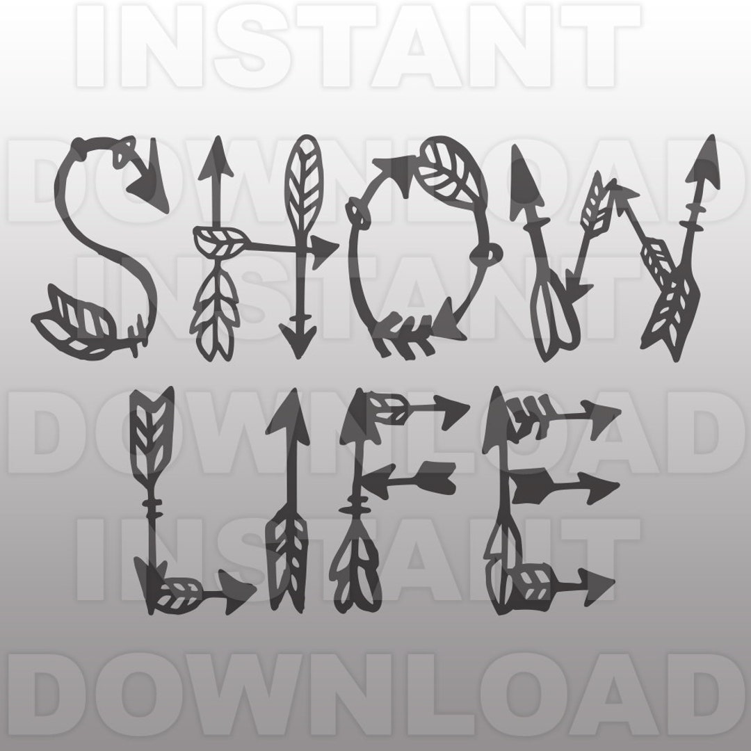 Show Life With Arrows SVG File,stock Show Svg -commercial & Personal ...