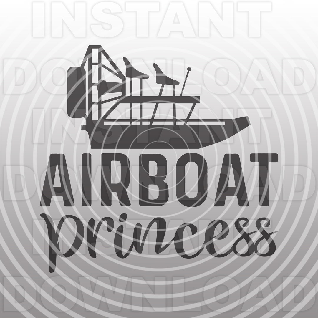 Airboat SVG File,funny Airboat Princess SVG -vector Clipart Commercial ...