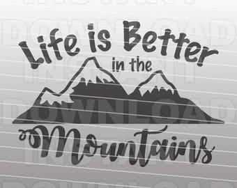 Life is Better in the Mountains SVG - Etsy