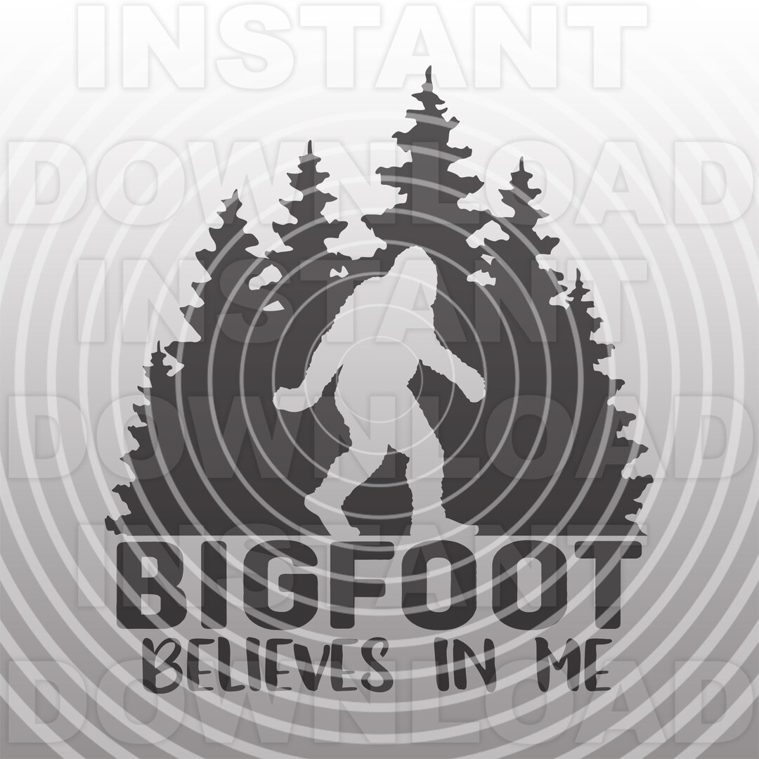 Funny Bigfoot Believes in Me SVG File,bigfoot Walking Svg,sasquatch SVG ...