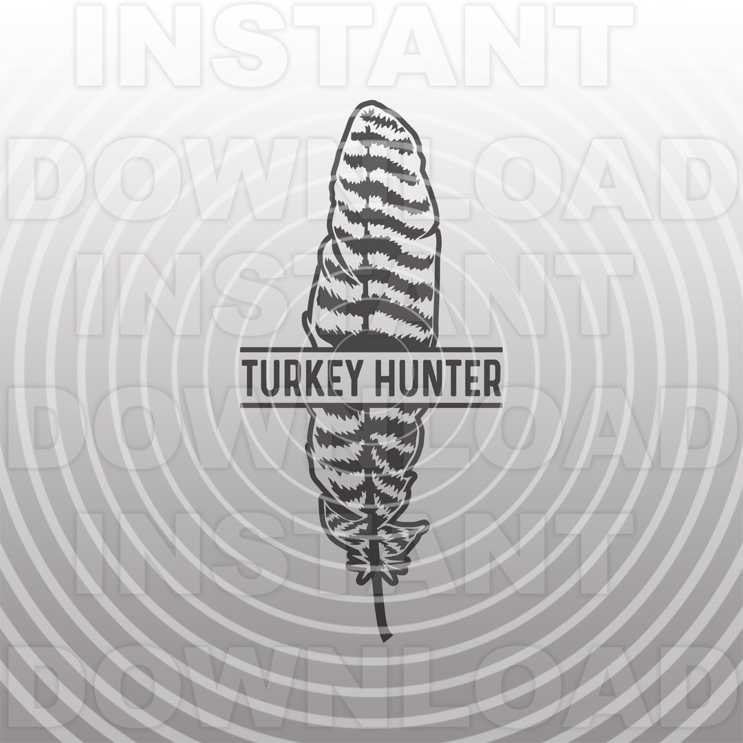 Turkey Hunter With Turkey Feather SVG File,turkey Hunting SVG -vector ...