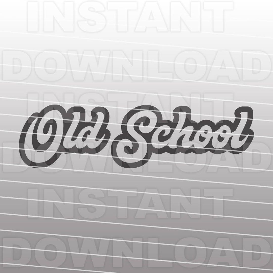 Old School SVG File,vintage Retro Svg,vector Art Svg,vinyl Decal Svg ...