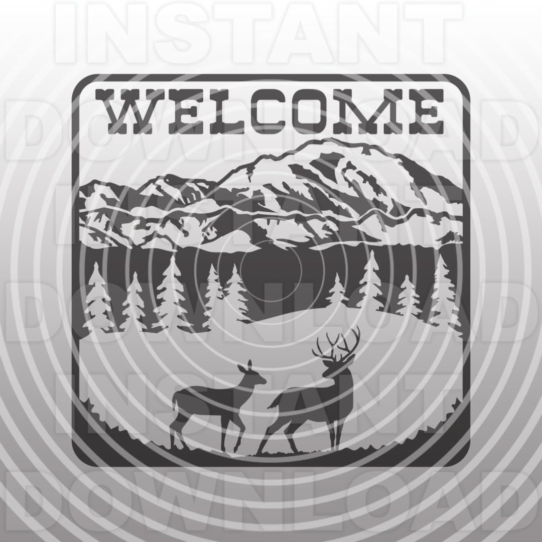 Welcome SVG File,deer SVG File,buck Doe Rustic Mountain Scene SVG ...