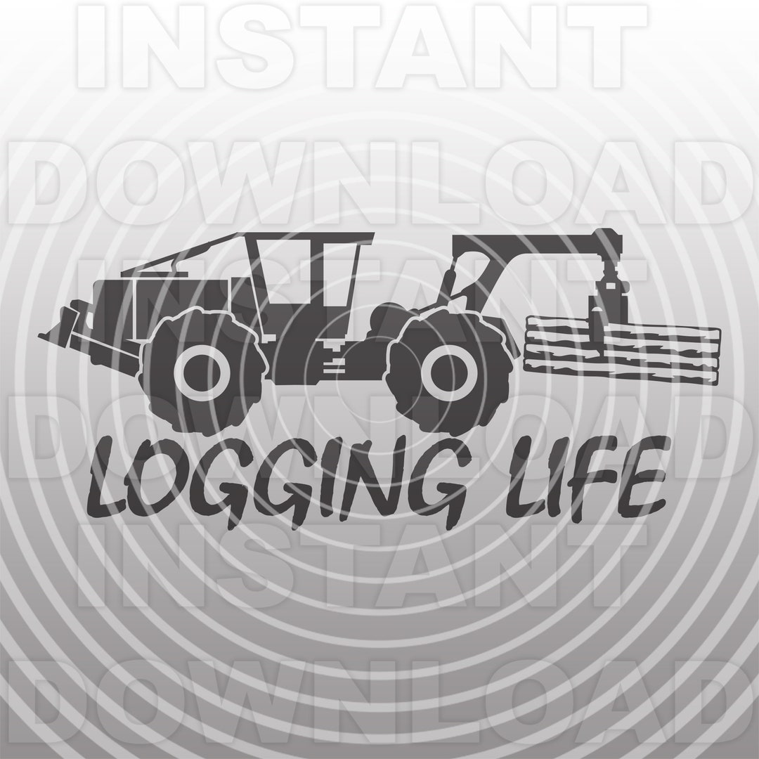 Logging Life Log Skidder SVG File,logger Svg,forestry SVG -vector Art ...