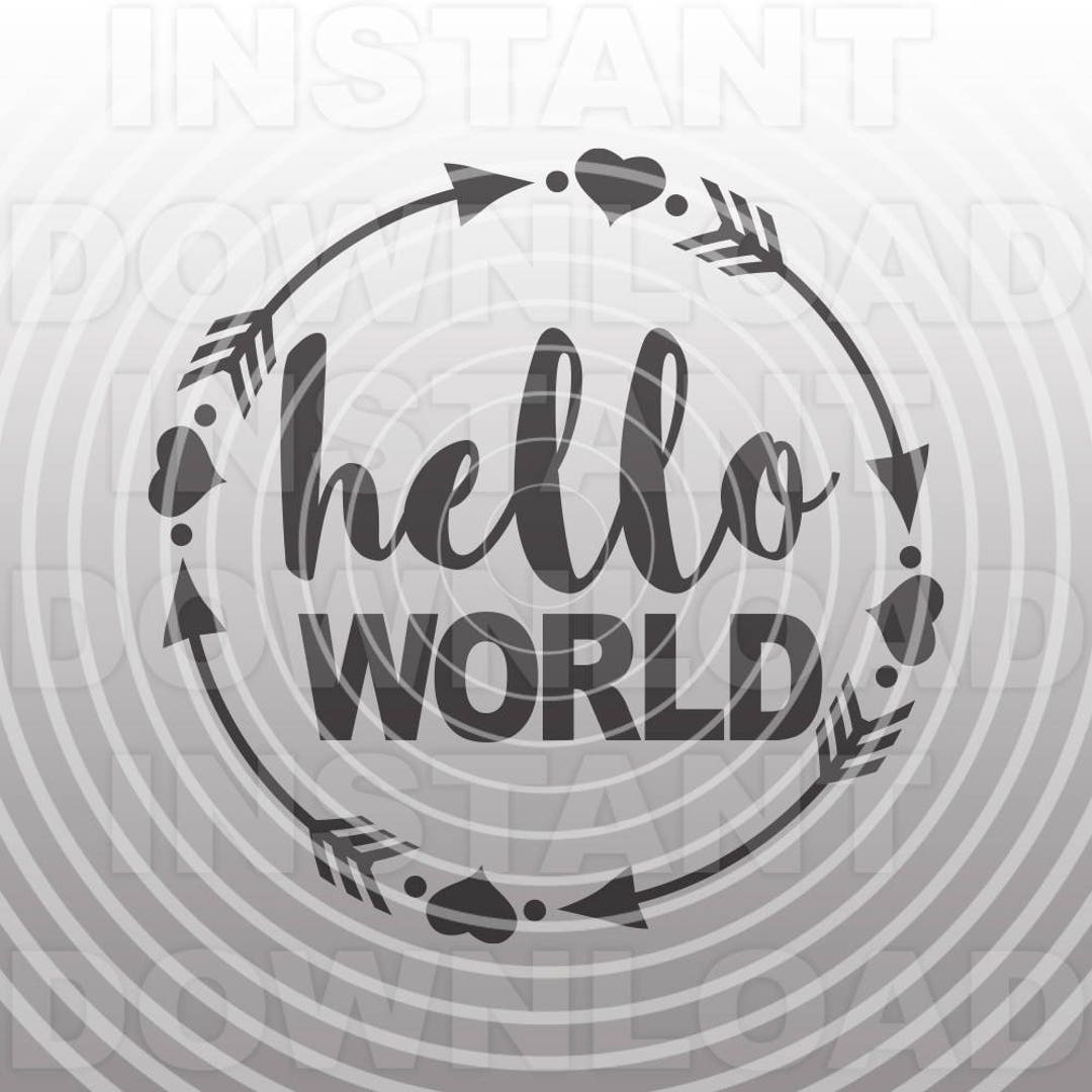 Hello World Cute Bodysuit SVG File,newborn SVG File -commercial ...