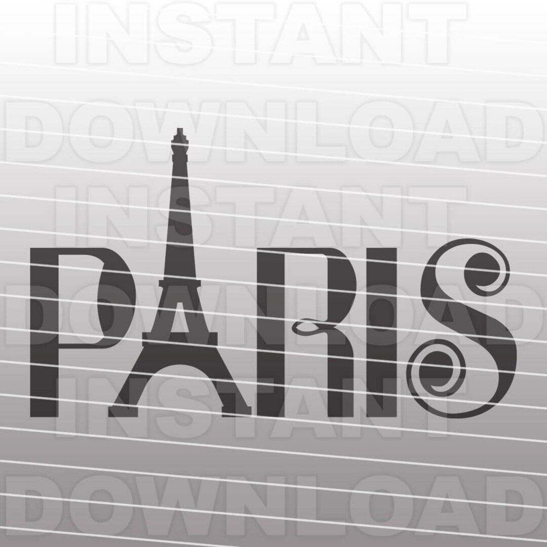 Paris SVG File,eiffel Tower Svg,vacation SVG -vector Art for Commercial ...
