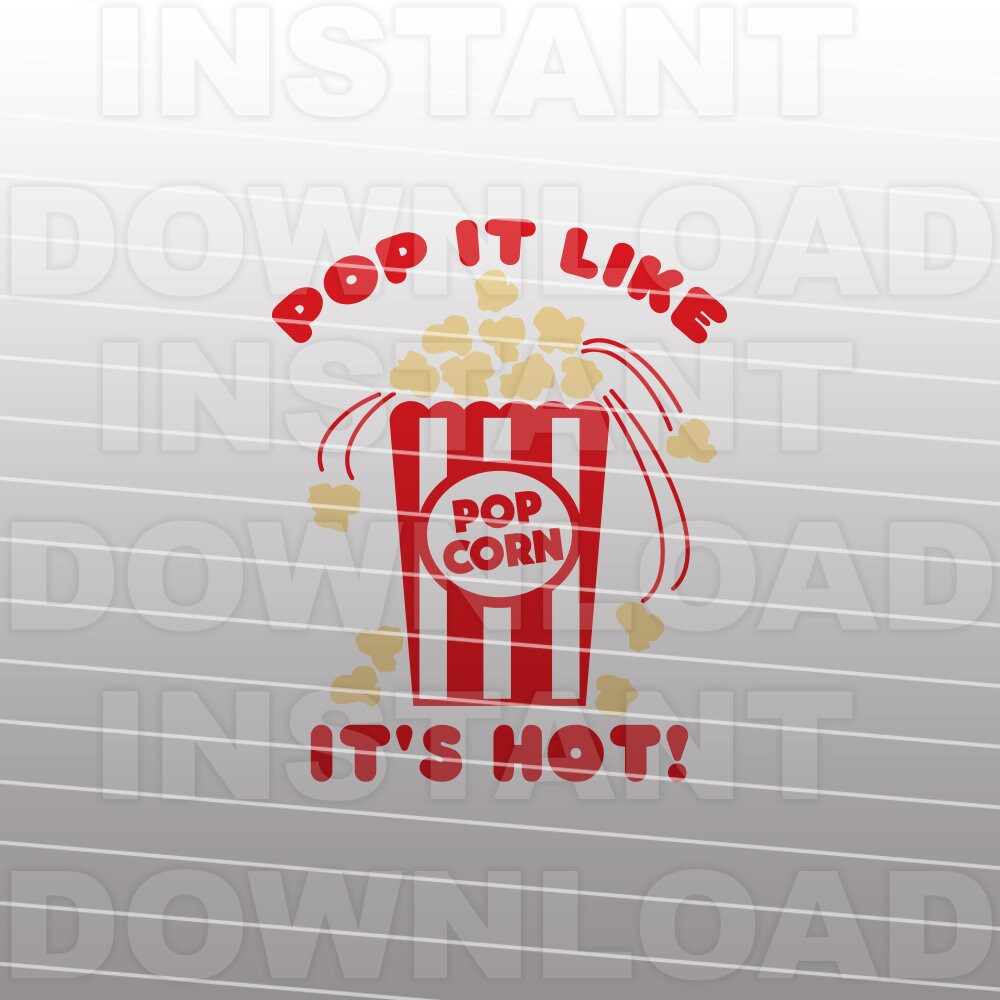 Popcorn Box SVG File,movie Prop Svg,movie Night Svg,pop It Like Its Hot ...