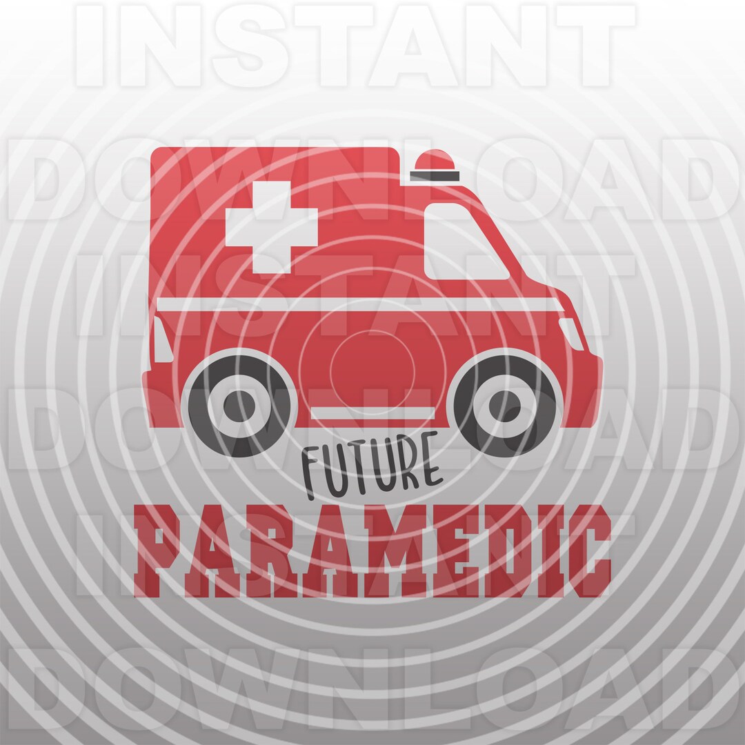 Future Paramedic SVG File,emt SVG File,ambulance Svg -vector Art ...