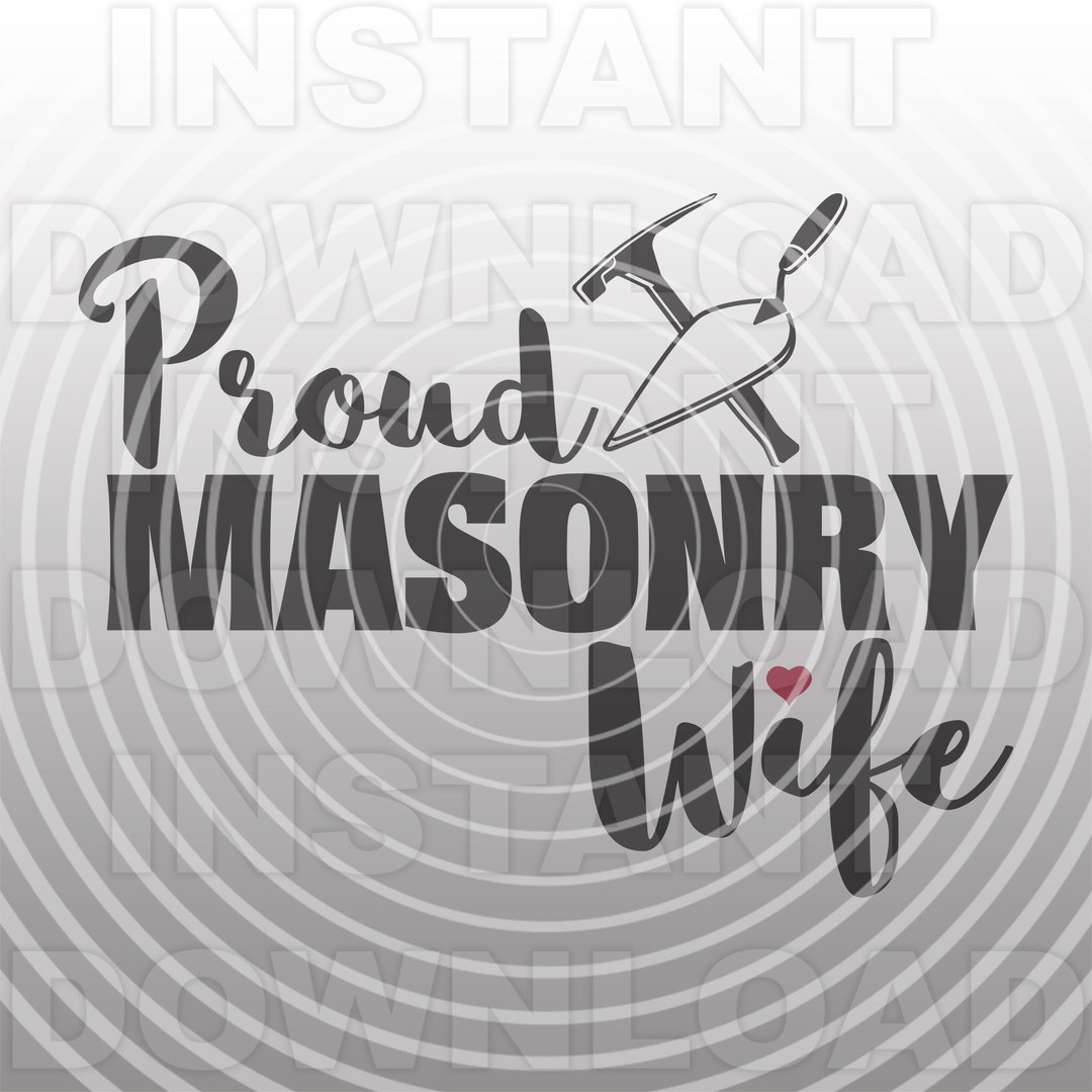 Proud Masonry Wife SVG File,bricklayer Svg,masonry SVG -vector Art ...