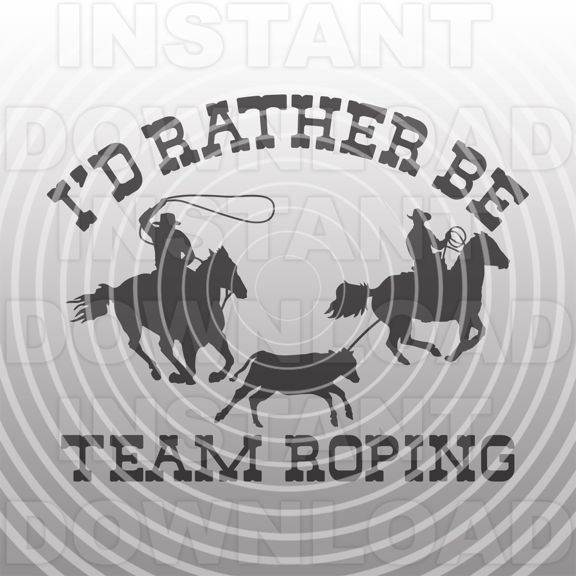 I'd Rather Be Team Roping Svg,calf Roping SVG File,calf Roper Svg ...