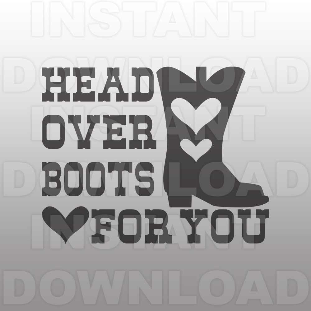 Head Over Boots SVG FileCountry Western svgCowgirl svgRanch | Etsy
