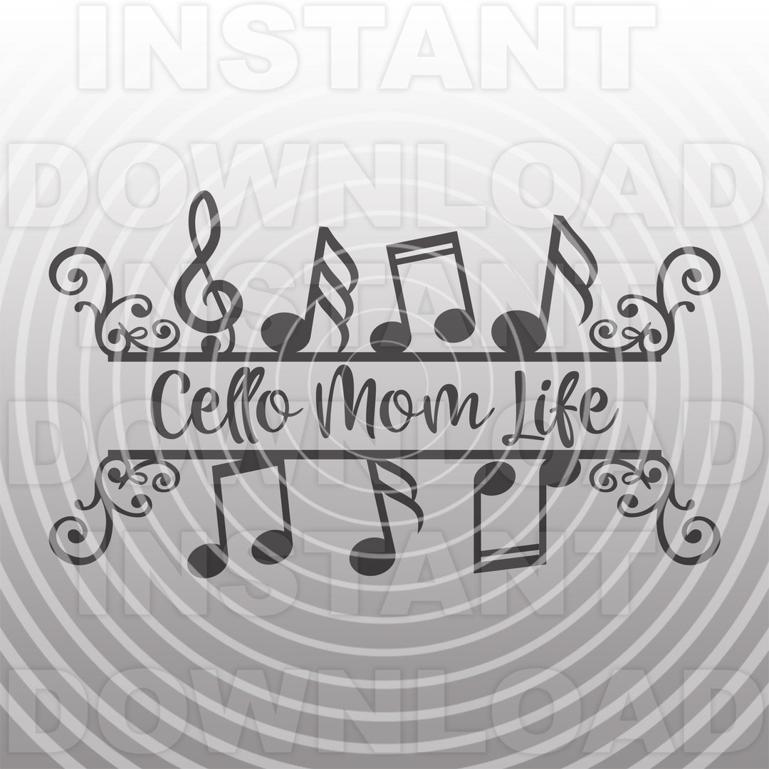 Cello Mom Life With Music Notes SVG File,symphony Orchestra SVG -vector ...