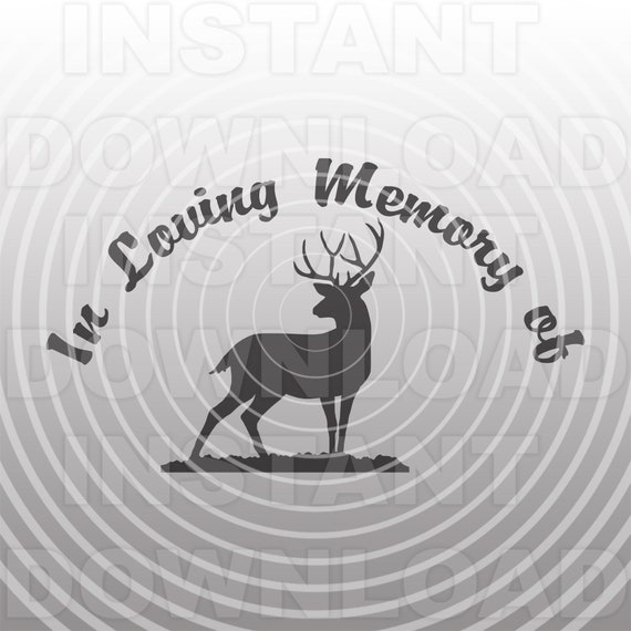 Hunter Memorial SVG FileIn Loving Memory Deer Buck Standing | Etsy