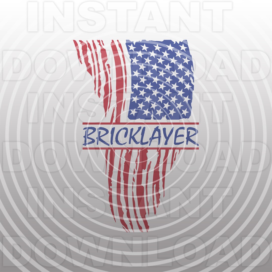 Patriotic Bricklayer SVG File,masonry Distressed USA Flag SVG File ...