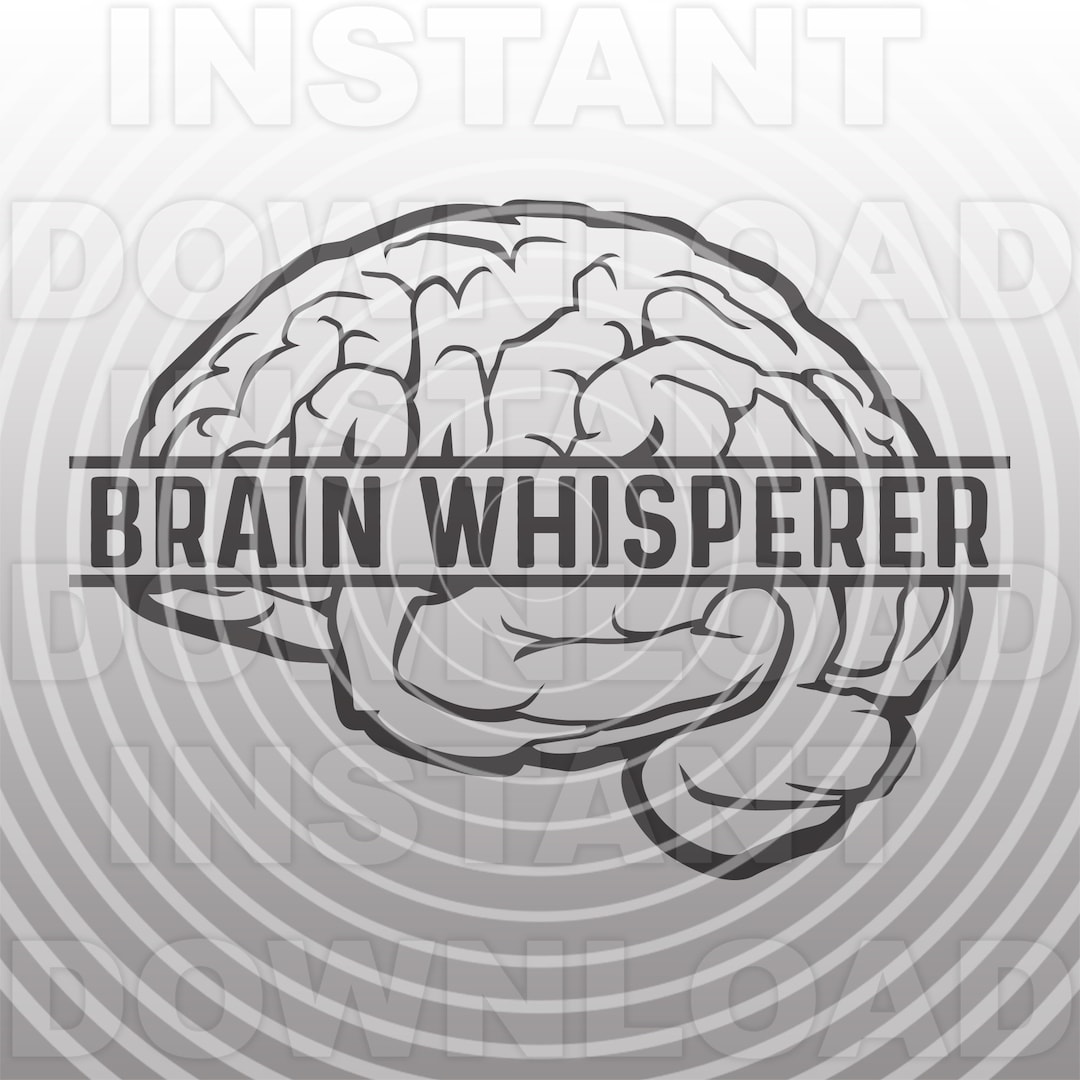Brain Whisperer SVG File,eeg Tech Svg,neuro Nurse Svg -vector Clipart ...
