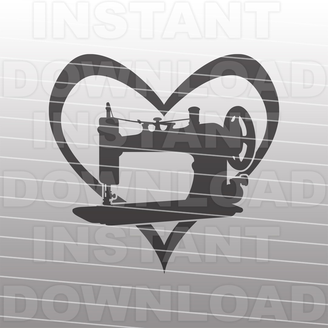 Sewing Machine With Heart SVG File,seamstress Svg,fashion Designer Svg ...