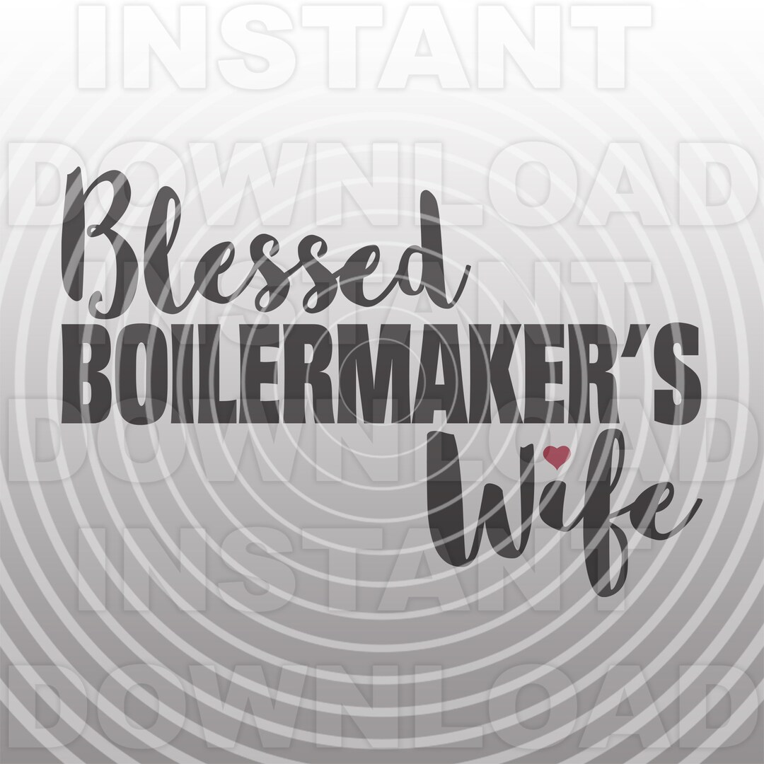 Blessed Boilermakers Wife SVG Filefabricator Svg vector Art - Etsy