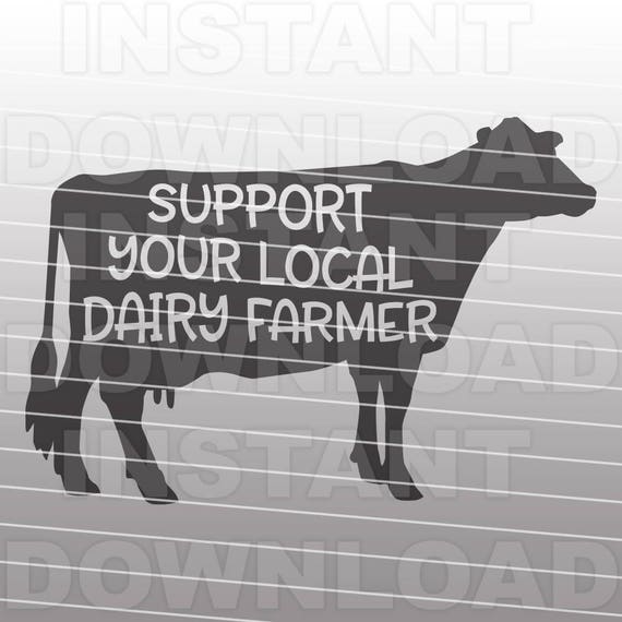 Support Your Local Dairy Farmer SVG Filecow SVG vector Art | Etsy
