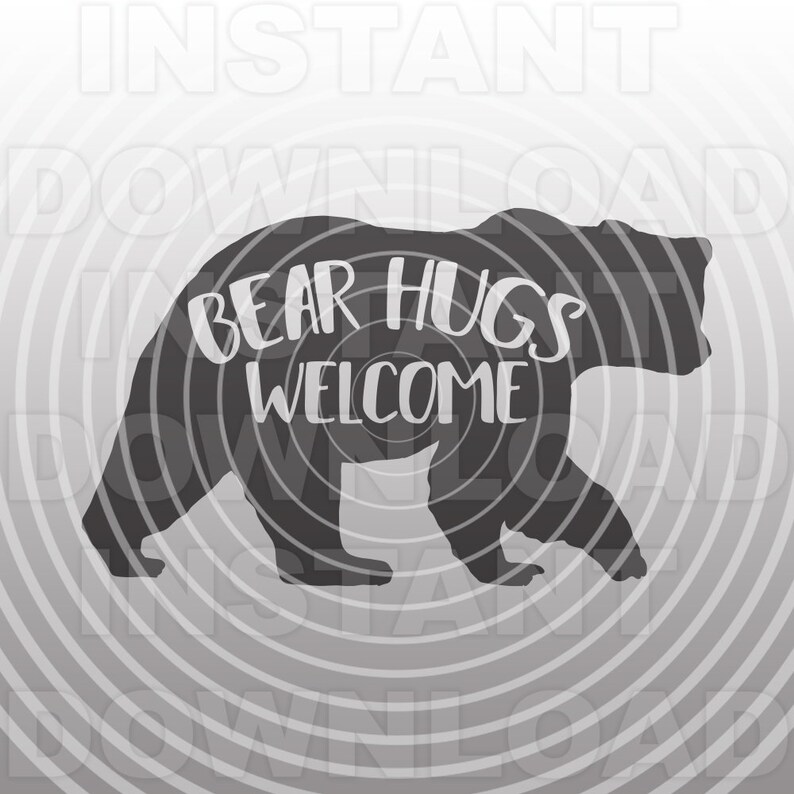 Bear Hugs Welcome SVG Filebear T-shirt Svgbear Silhouette - Etsy