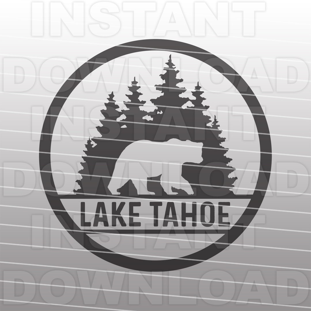 Lake Tahoe Svg,bear Mountain Svg,pine Trees Svg,forest Svg,bear Svg ...