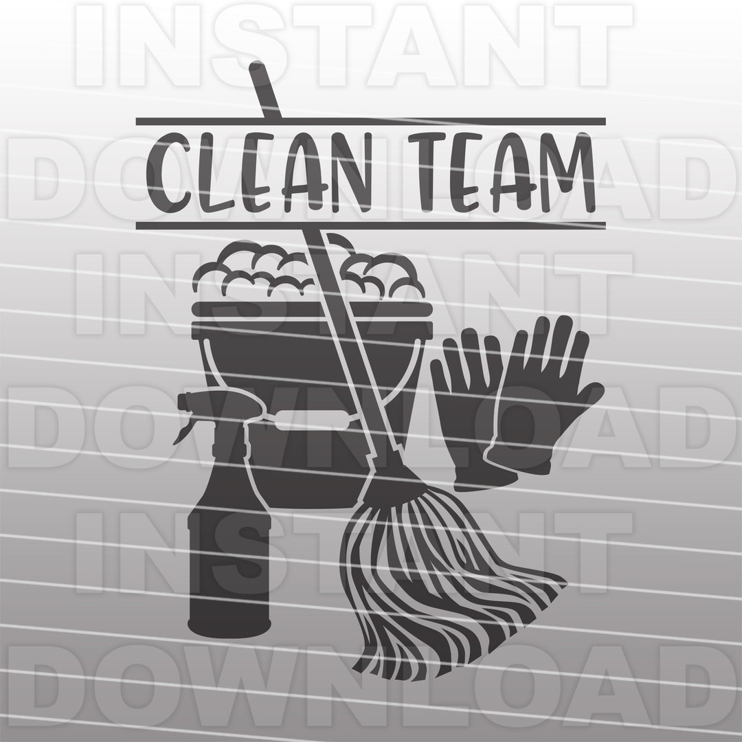 Clean Team Housekeeping Housekeeper SVG File,cleaning Supplies Svg,mop ...
