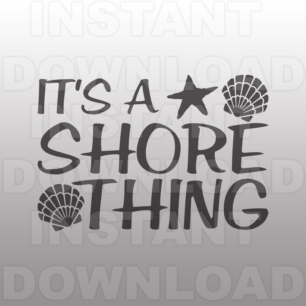 It's a Shore Thing Beach House Sign SVG File,seashells SVG -commercial ...