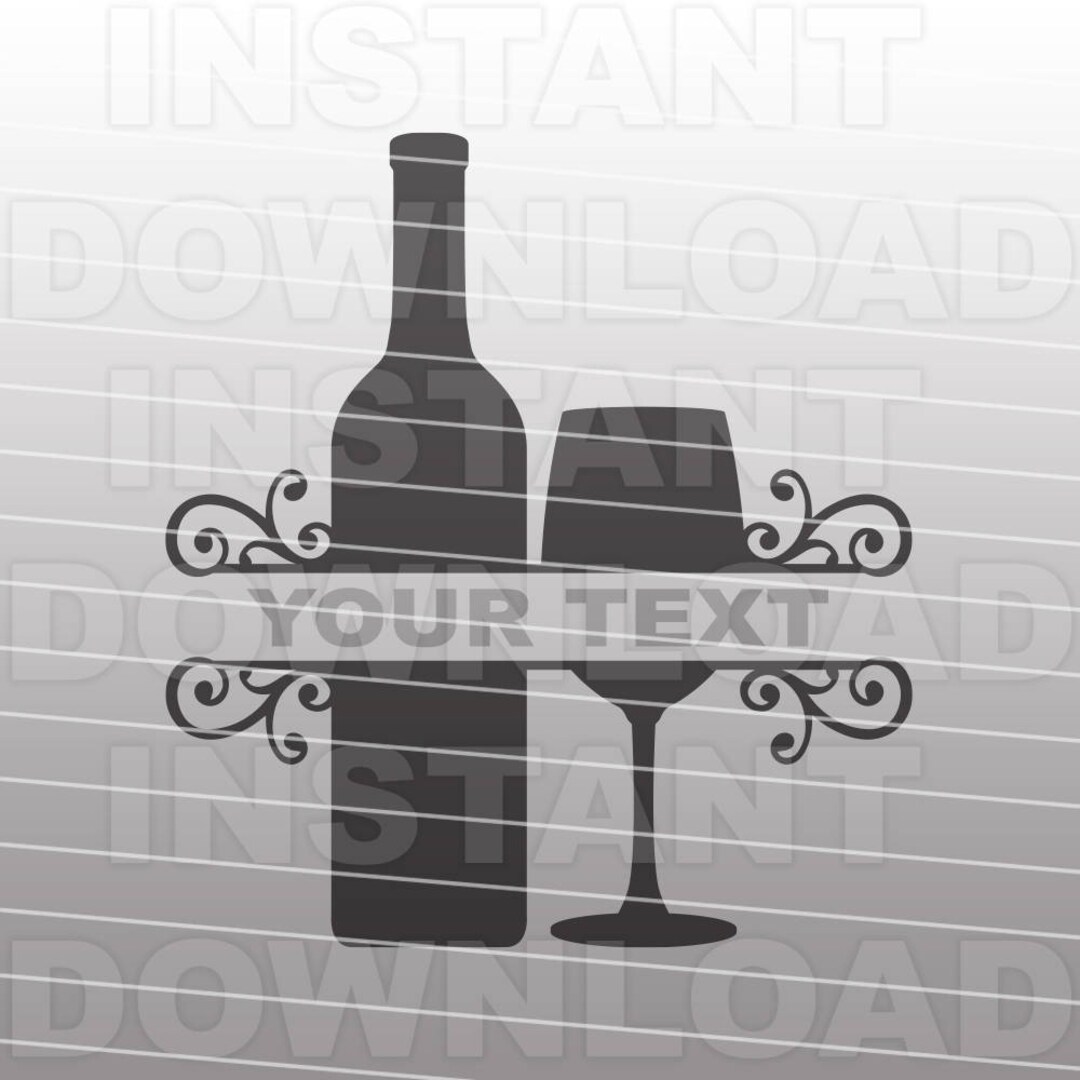Fancy Flourish Wine SVG File,wine Split Monogram Svg -commercial ...