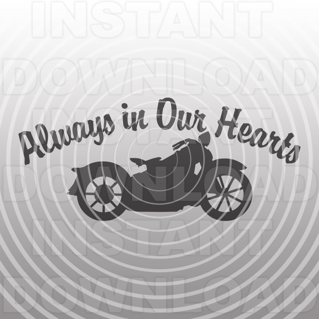 Always in Our Hearts Memorial Vintage Motorcycle SVG File -vector Art ...