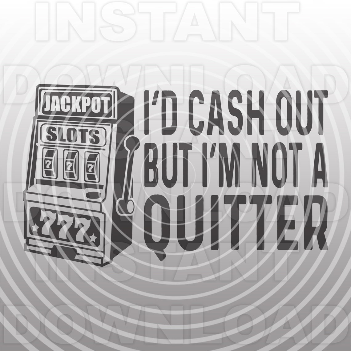 Funny Slot Machine Saying SVG Filegambling Svgcasino Svg - Etsy