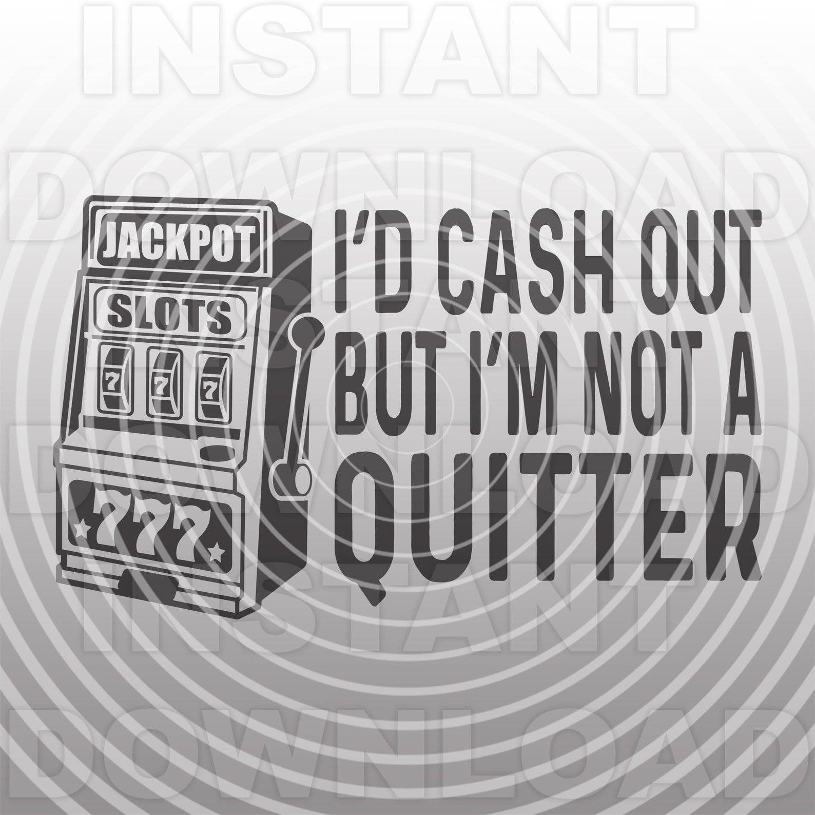 Funny Slot Machine Saying SVG Filegambling Svgcasino Svg - Etsy