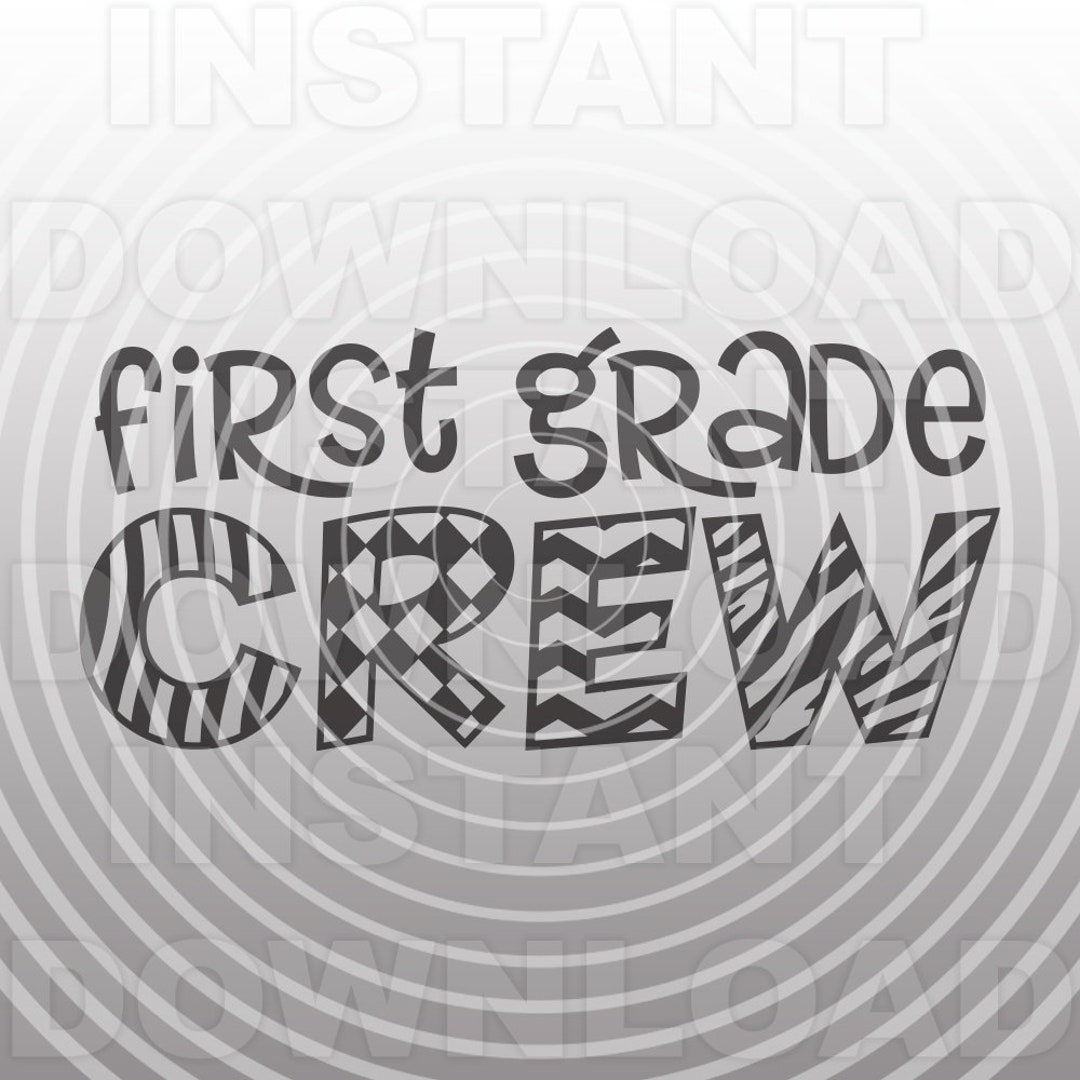 First Grade Crew SVG File,1st Grade Svg,school T-shirt Svg,teacher Svg ...