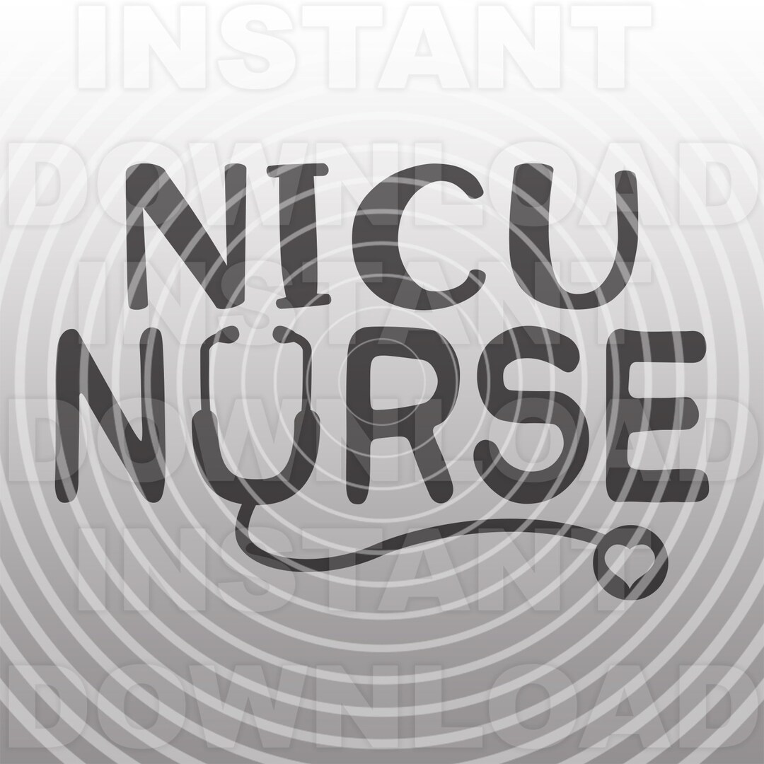 NICU Nurse SVG File,nursing Svg,stethoscope Svg,neonatal Nurse Svg ...